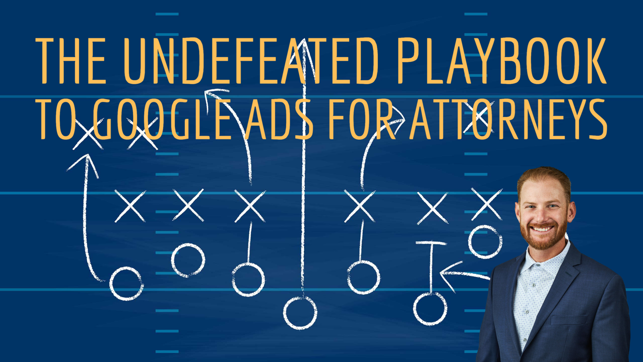Google Ads for Attorneys: The Undefeated Playbook (an e-Book)